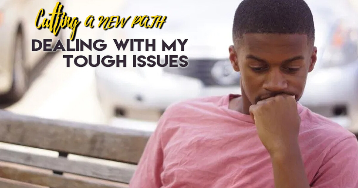 Deciding to Deal With My Real Issues, Part 1 (Managing My Intimate ...