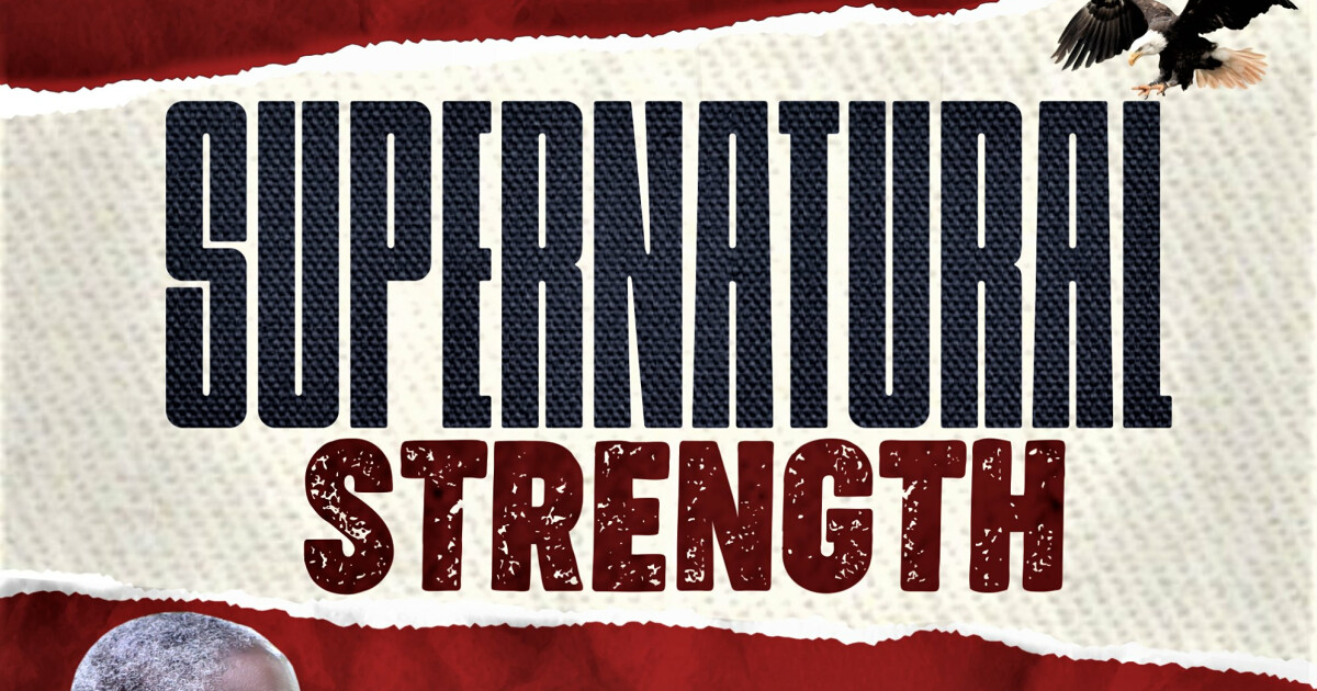 October – Our Month of Supernatural Strength | Monthly Declarations ...