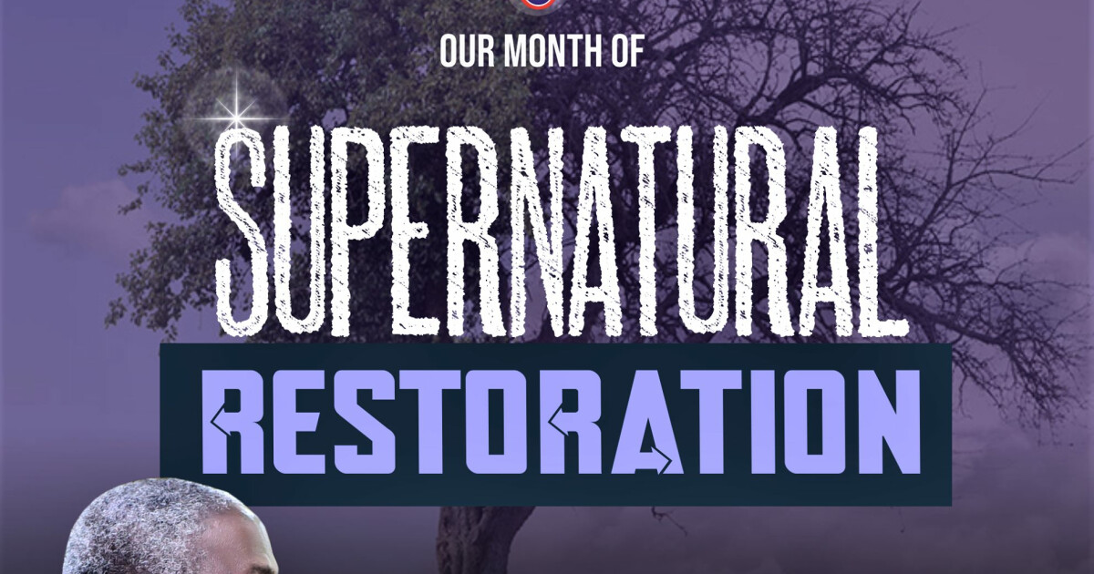 November - Our Month of Supernatural Restoration | Monthly Declarations ...