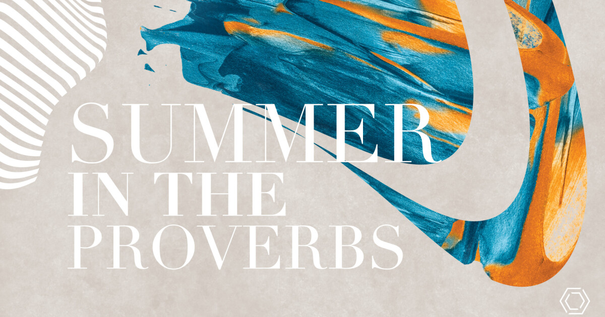 God's People - Summer in Proverbs | Sermons | North Trenholm Baptist Church