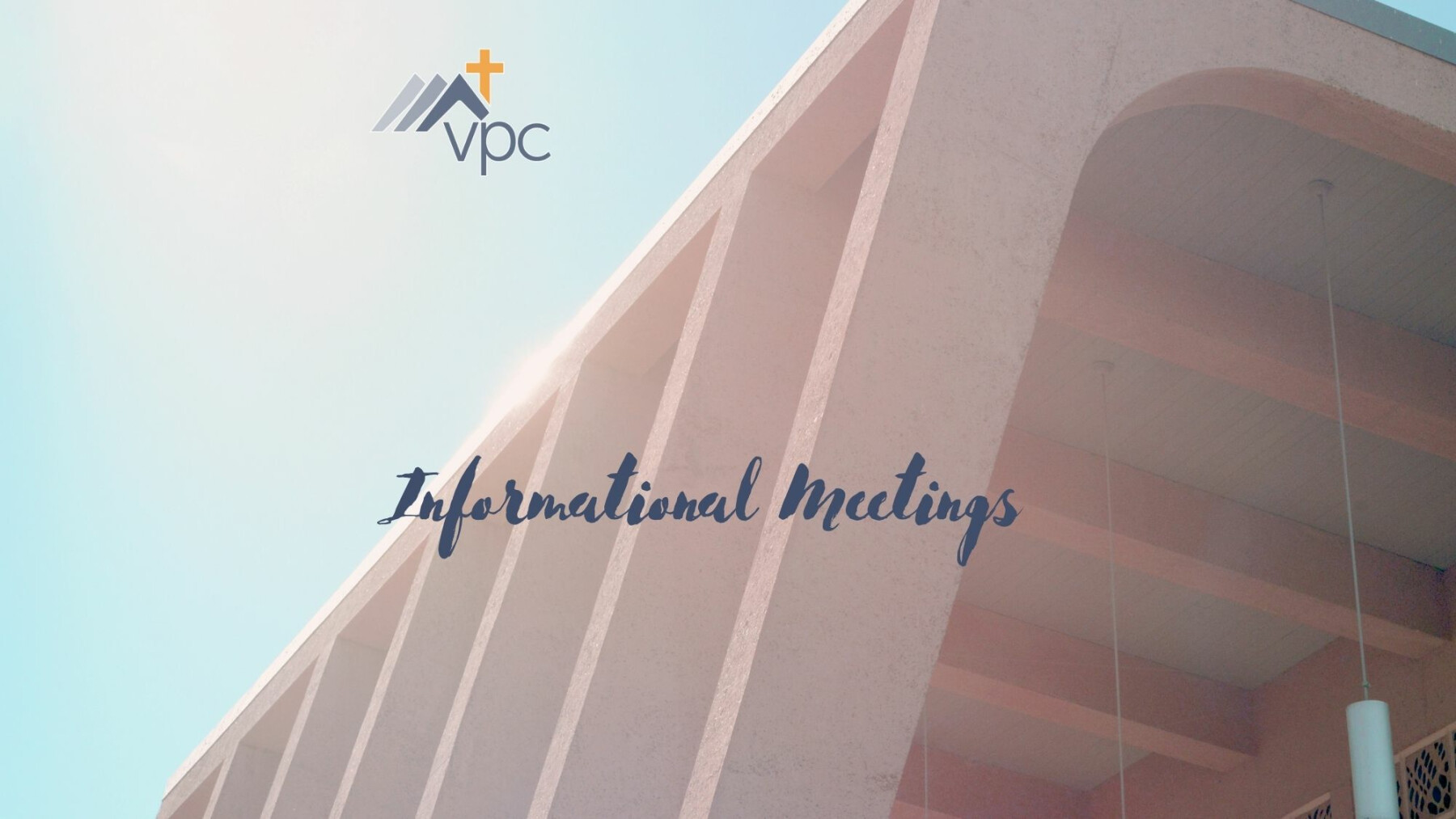VPC Informational Meeting | Valley Presbyterian Church