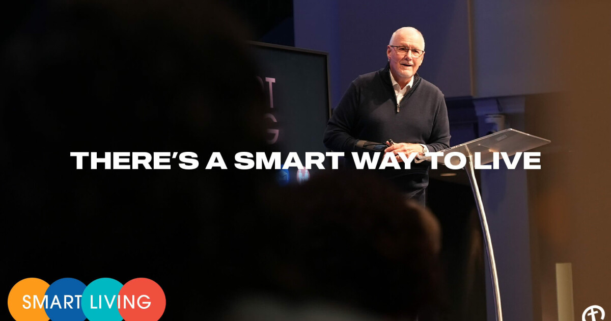 #1 There’s A Smart Way To Live | Sermons | Church of the Redeemer