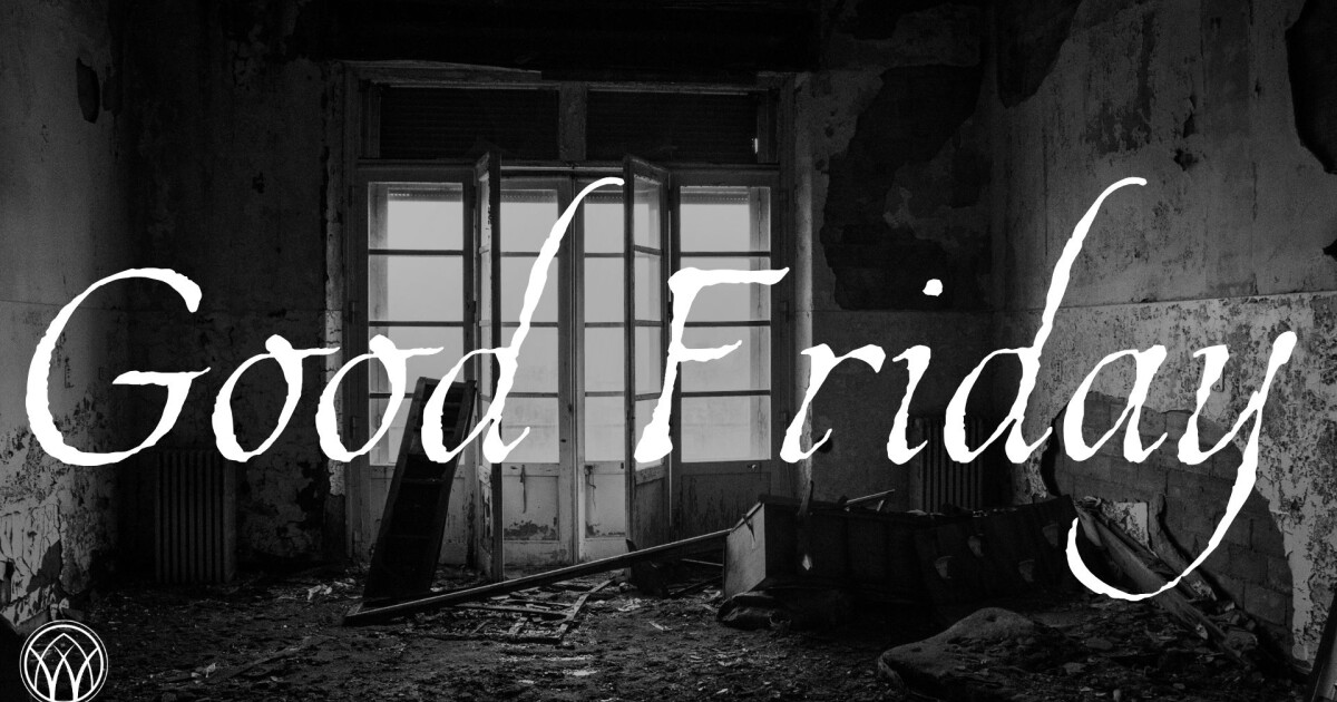 Good Friday | Sermons | Williamsburg UMC | VA